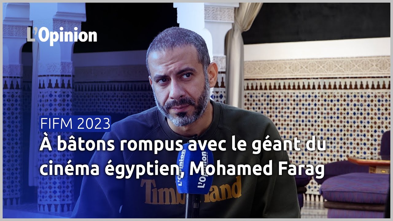 FIFM 2023 : À bâtons rompus avec le géant du cinéma égyptien, Mohamed Farag